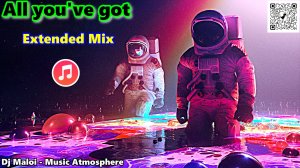 Dj Maloi - All you've got🔊Melodic Progressive,Vocal,Trance,Dream House,Deep House,Ambient,Lounge🐬
