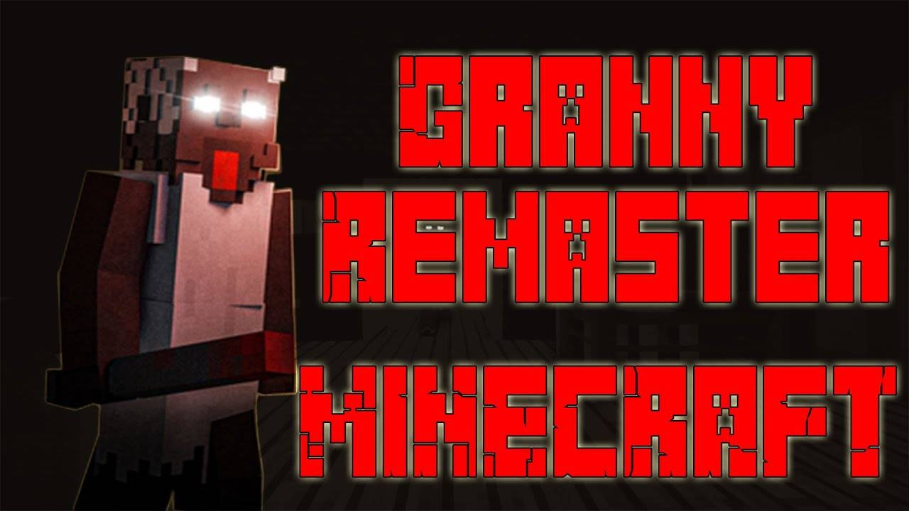 Granny Remaster//ТАЙНЫ ДОМА БАБКИ ГРАННИ В МАЙНКРАФТ