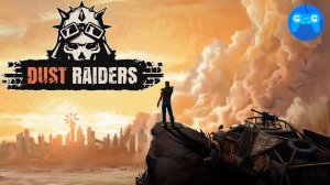 Dust Raiders - Дорога ярости