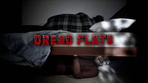 Dread Flats🎮Хоррор стрим🎬Прохождение