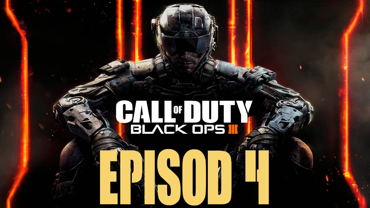 Прохождение игры - Call of Duty Black Ops III (без комментариев)