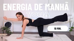 Vera Esteves - Boost Your Energy by Starting the Day With Yoga