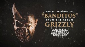 SLAUGHTER TO PREVAIL - Banditos