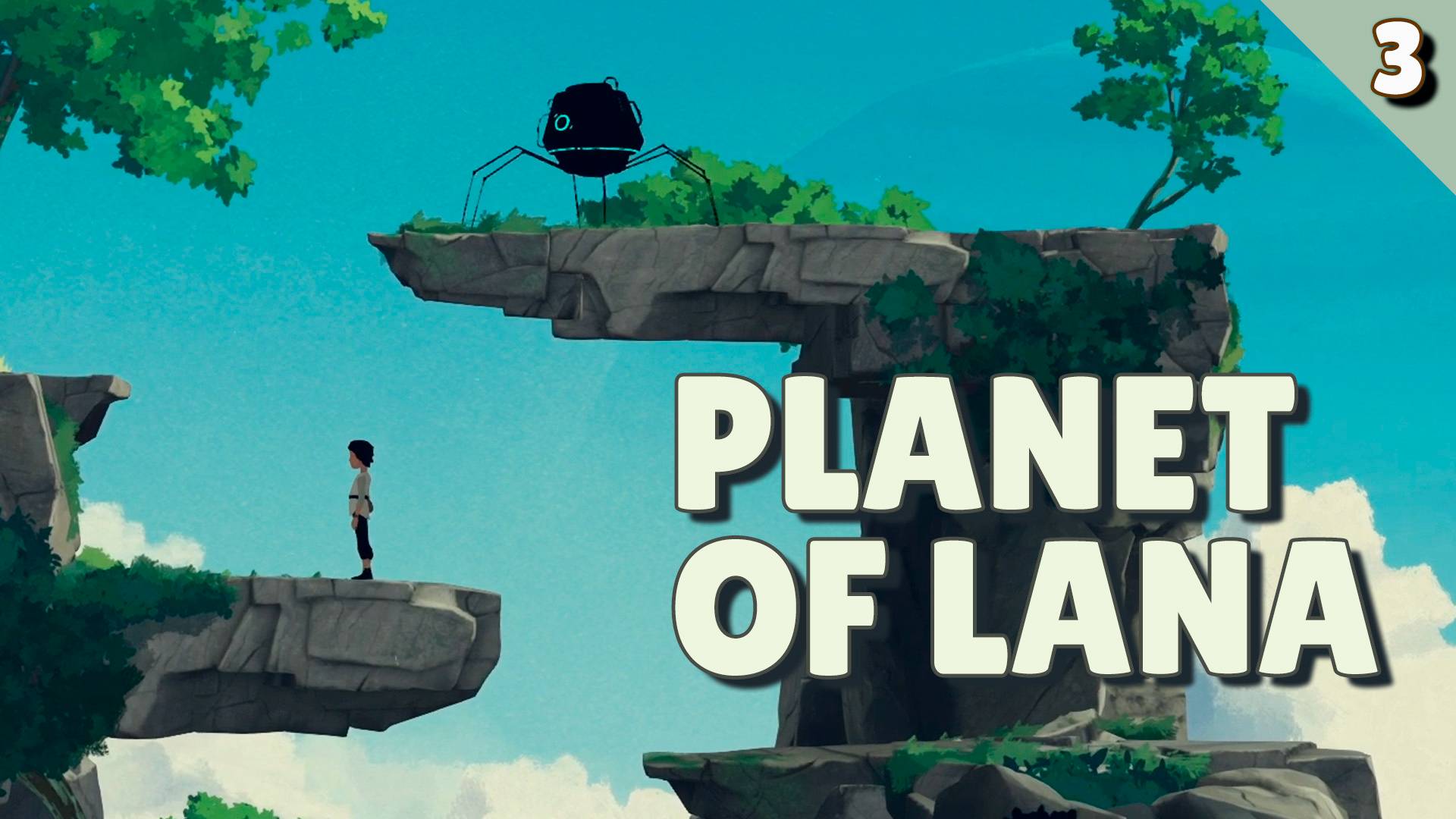 Еле еле успели! - #3 Прохождение Planet of Lana