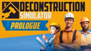 Deconstruction Simulator: Prologue первый взгляд.