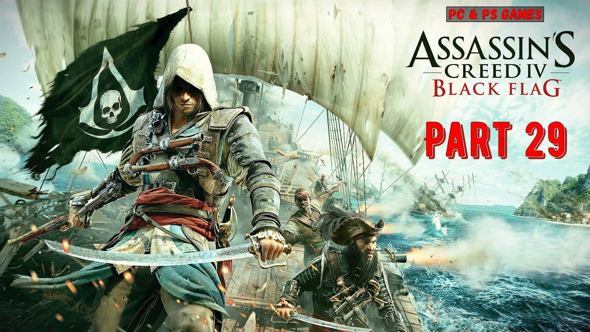 Assassin's Creed 4 Black Flag Part 29