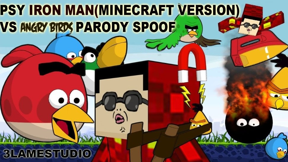 PSY IRON MAN(MINECRAFT VERSION)VS ANGRY BIRDS SPOOF VIDEO PARODY
