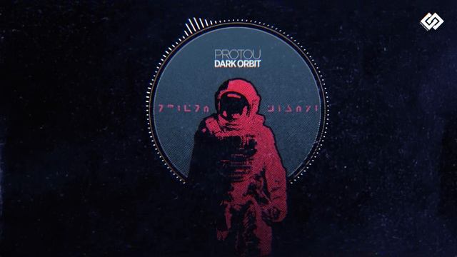 ProtoU - Dark Orbit ⧸⧸ Dark Space Music