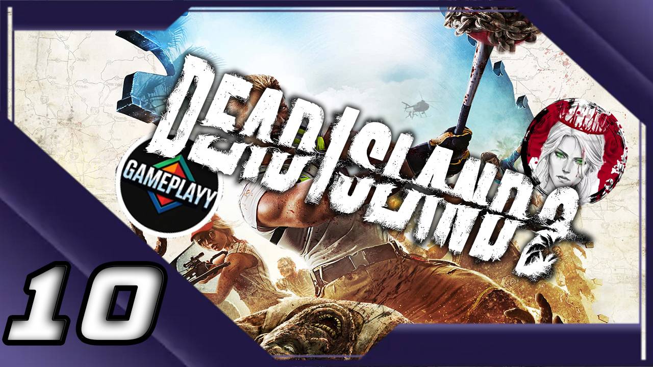 №10⏩Dead Island 2🧟ФИНАЛ!🧟