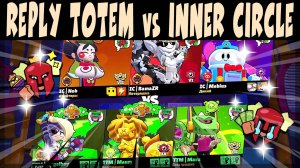 GRAND FINAL MATCHERINO 1000$ - REPLY TOTEM vs INNER CIRCLE #brawlstars