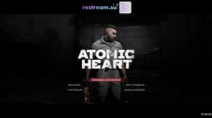 [ЧАТ ТОЛЬКО В ТГ]UnluckyStream376 Atomic Heart (23) | Restream.su
