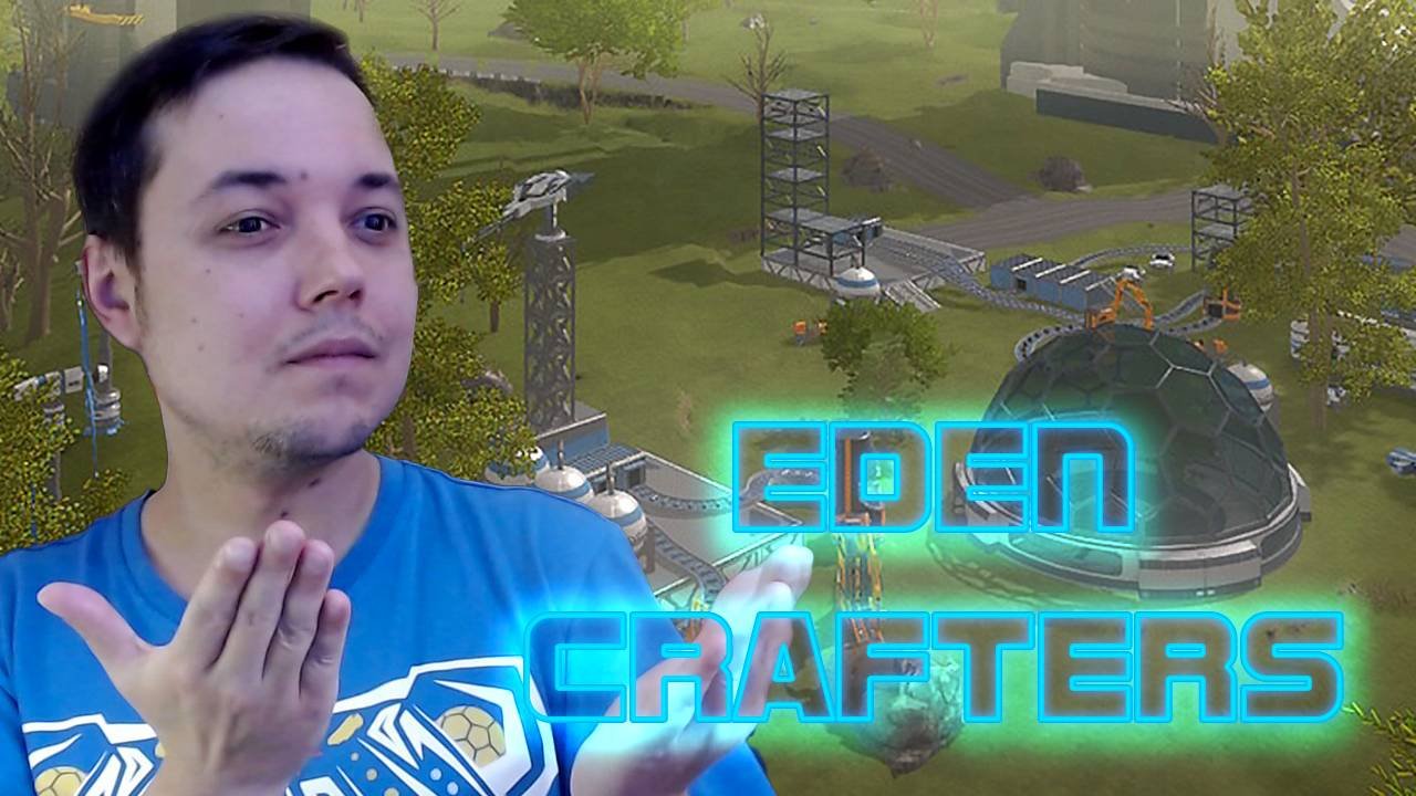 РЕШИЛ СТАТЬ КОЛОНИЗАТОРОМ ● Eden Crafters