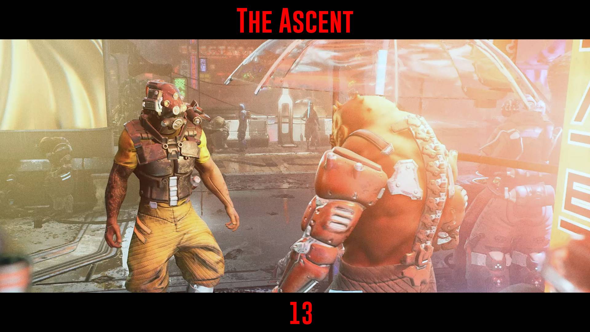 The Ascent № 13 (ДИВЕРСИЯ КАК В ИГРЕ, ТАК И ЗА ЕЁ ПРЕДЕЛАМИ)