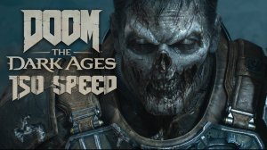 NIGHTMARE 150% SPEED in DOOM THE DARK AGES ➤ ГЕБЕТ ➤ 150% СКОРОСТЬ НА КОШМАРЕ ➤ No Comments