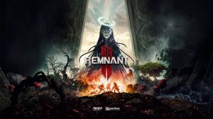 [СТРИМ] Чапаем в Новые миры | Remnant 2 #3