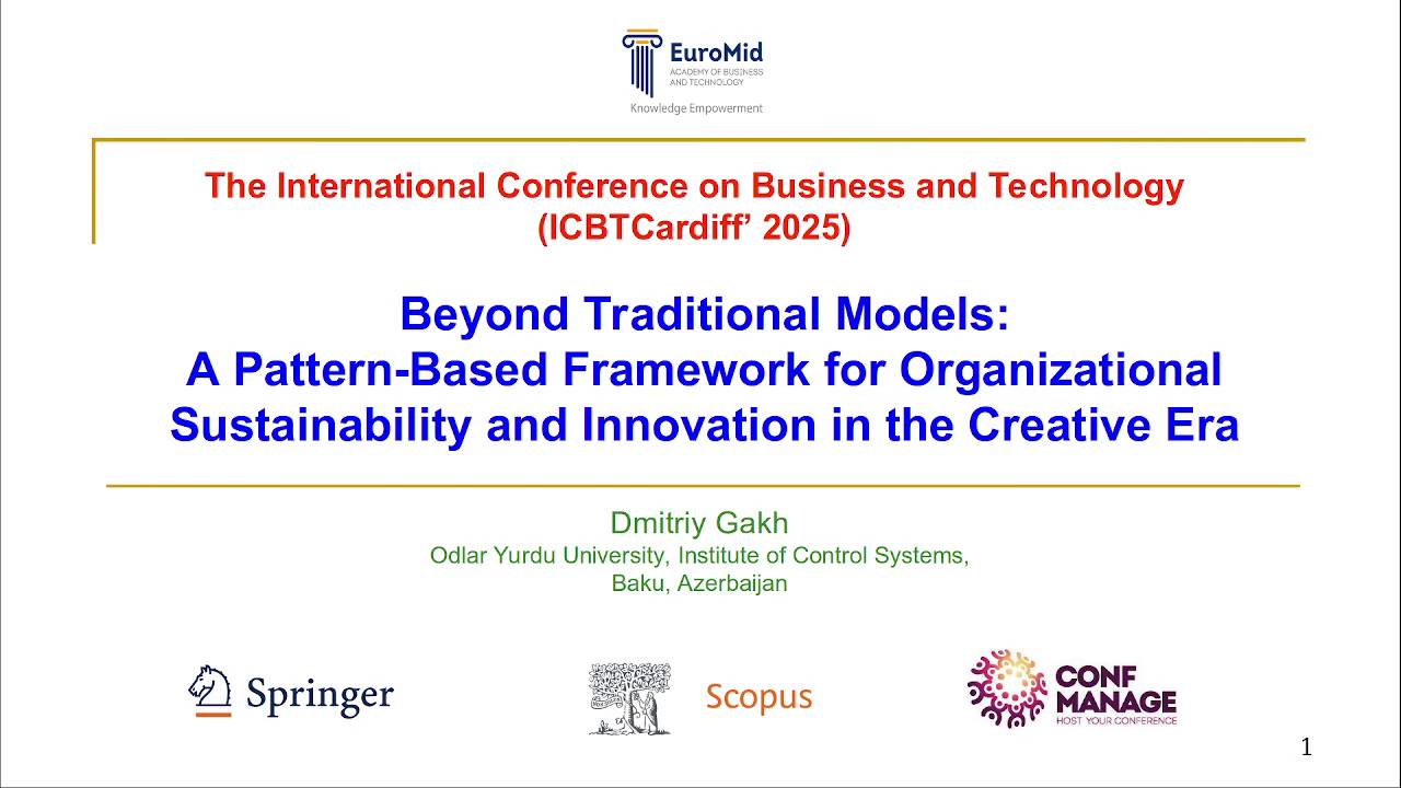 Выступление на международной конференции по бизнесу и технологиям ICBTCardiff’ 2025.