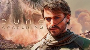 Dune Awakening .  Новое начало. Возможно будет кооп