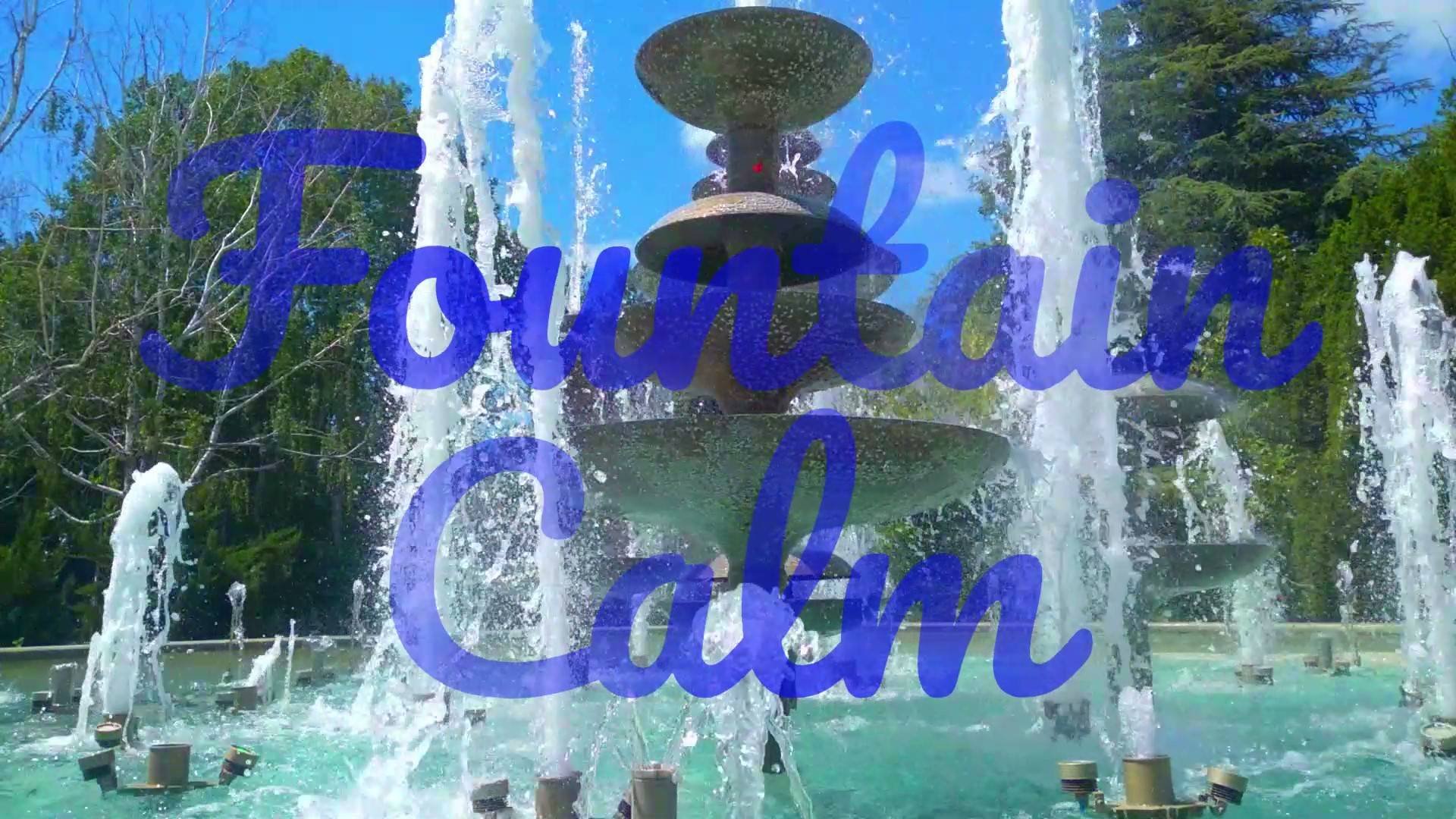 Fountain calm