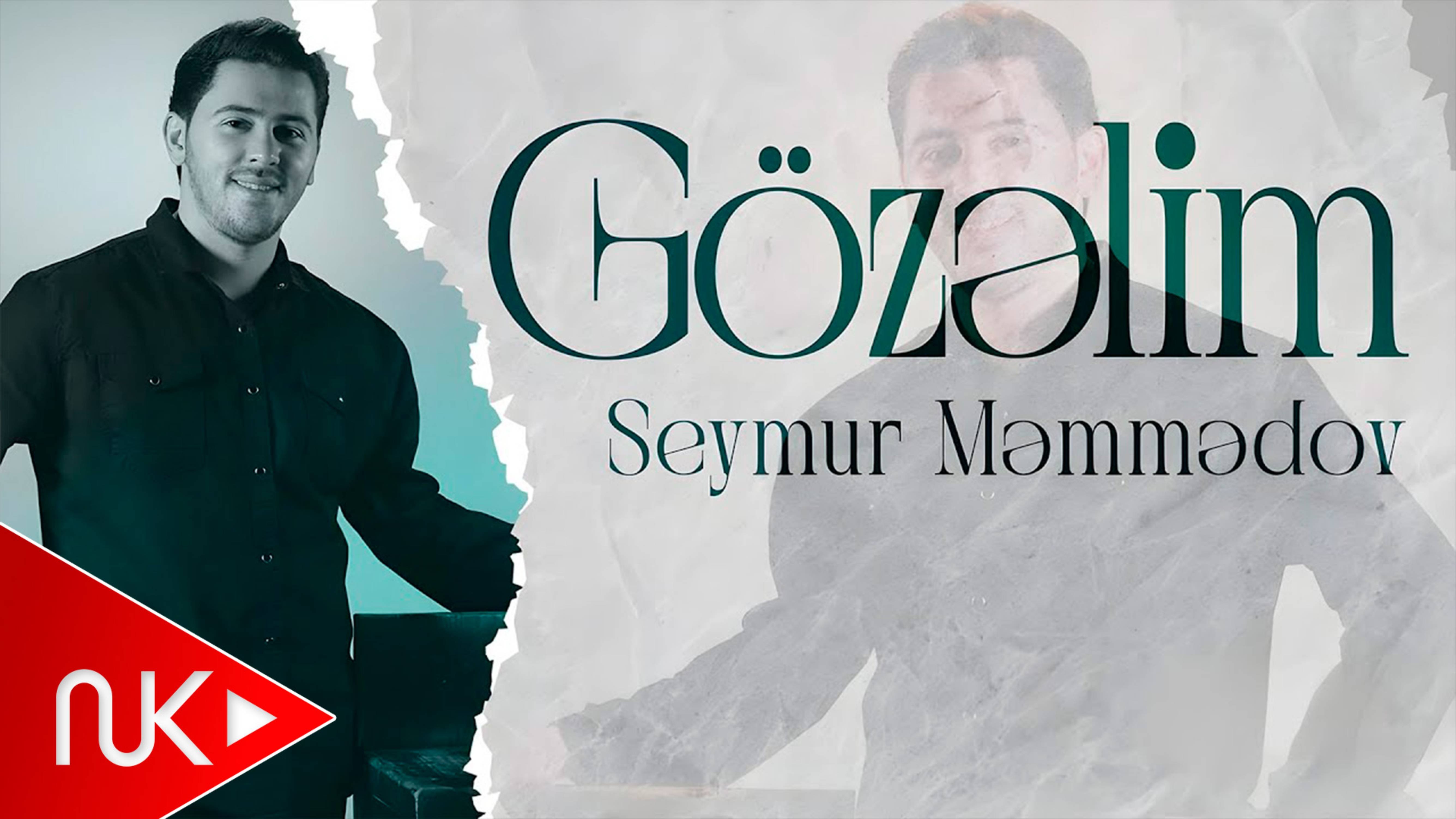 Seymur Memmedov - Gozelim