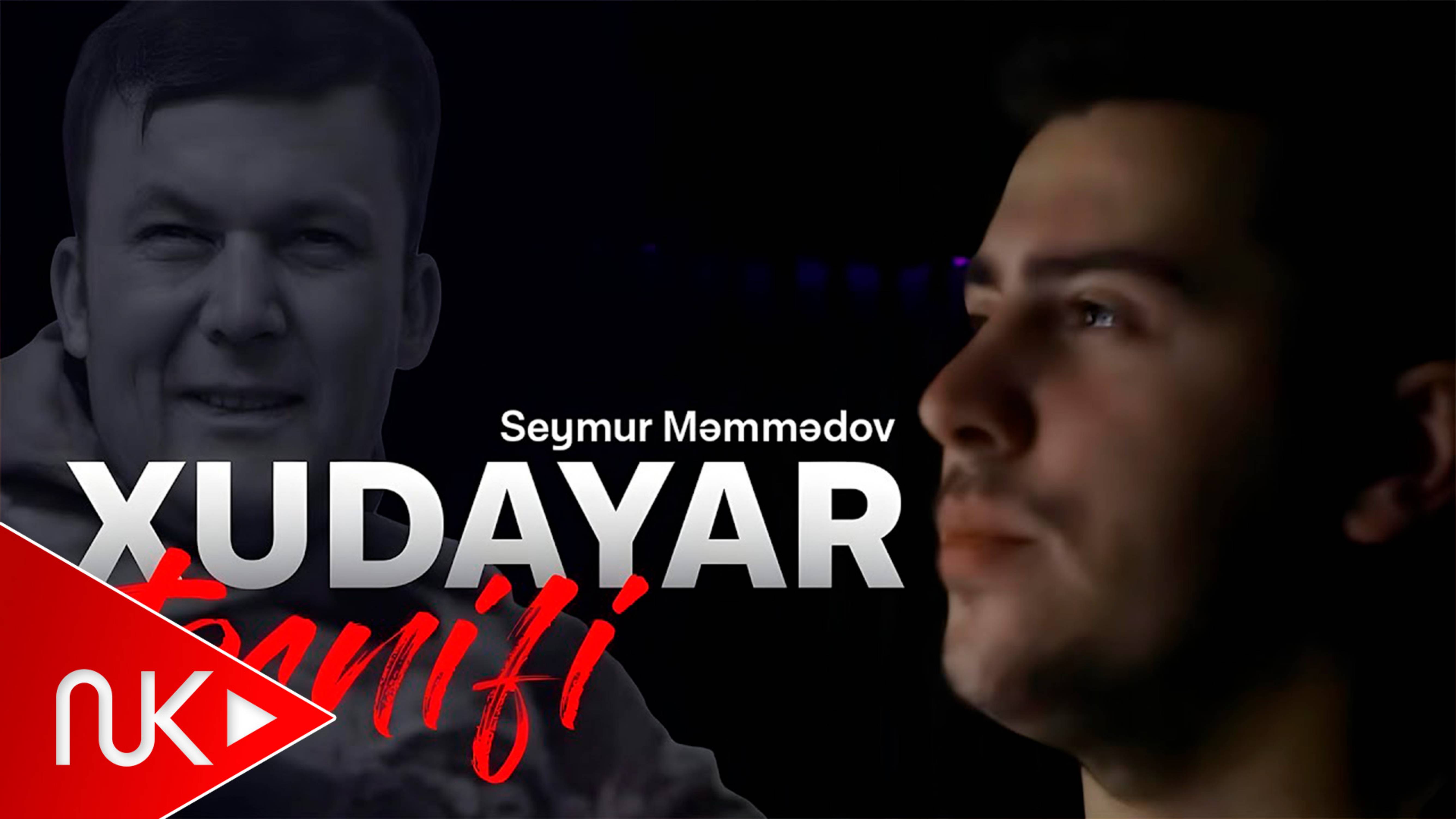 Seymur Memmedov - Xudayar Tesnifi