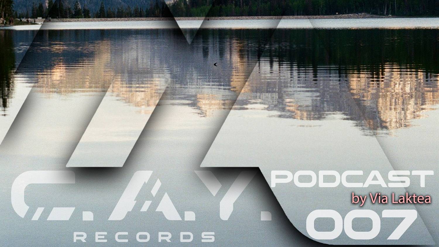 (007) C.A.Y. Records podcast by Via Laktea