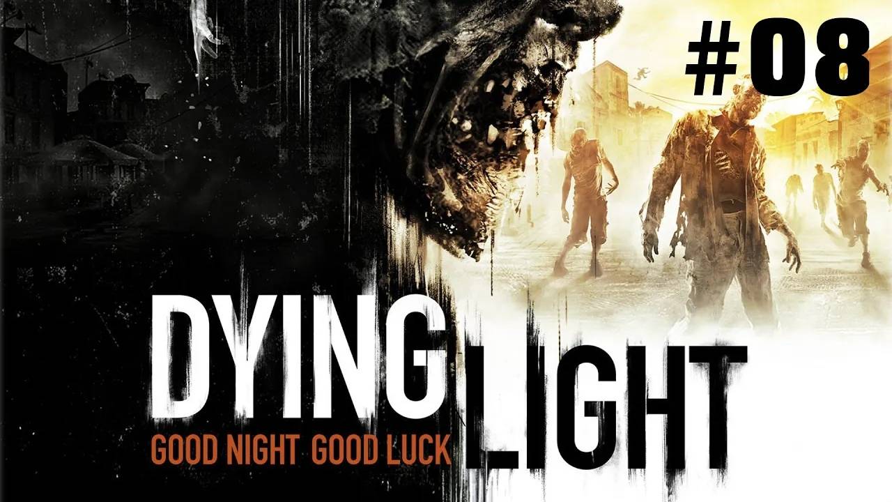 Dying Light Прохождение Без Комментариев #8: Договор с Раисом [3/4]; Паркурщик; Напряжение [2/2]