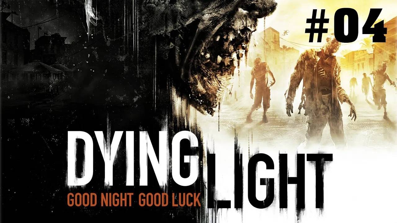 Dying Light Прохождение Без Комментариев #4: День матери