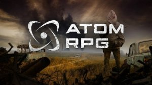Атом RPG: Сталкер поневоле! Стрим-Первопроход!