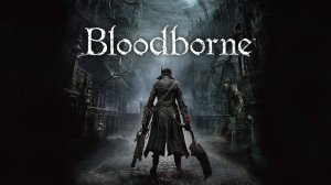 Bloodborne  выпуск 8