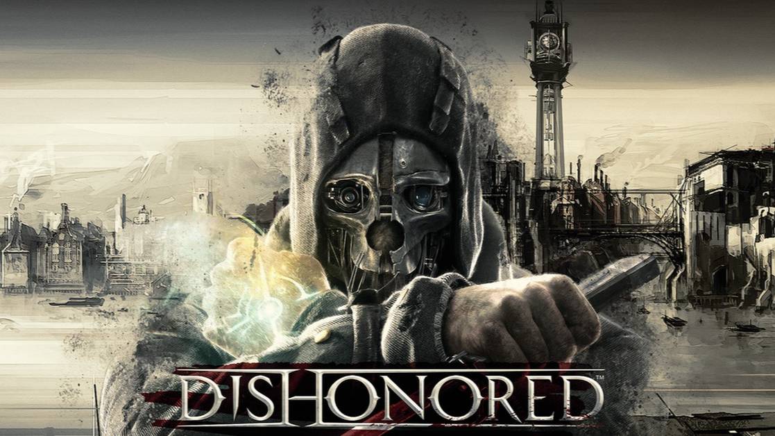 Прохождение Dishonored ➤ Часть 2 ➤ На русском [ПК]