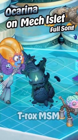 Архирина на Островке Механики (My Singing Monsters, Мои Поющие Монстры, Msm, Мсм)