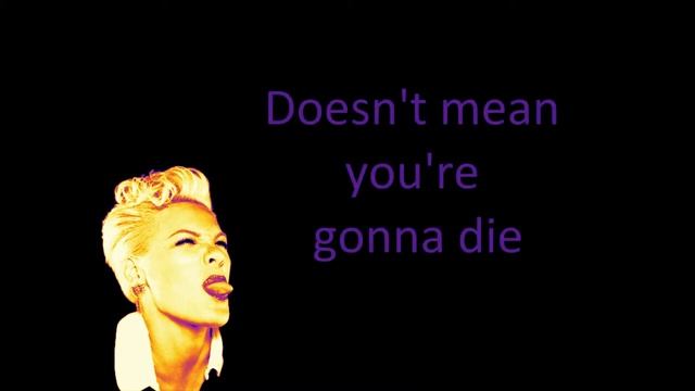 Pink  - Try (Lyrics)