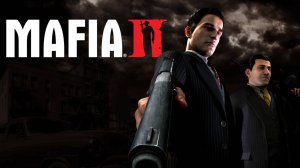 Mafia 2 I Прохождение I