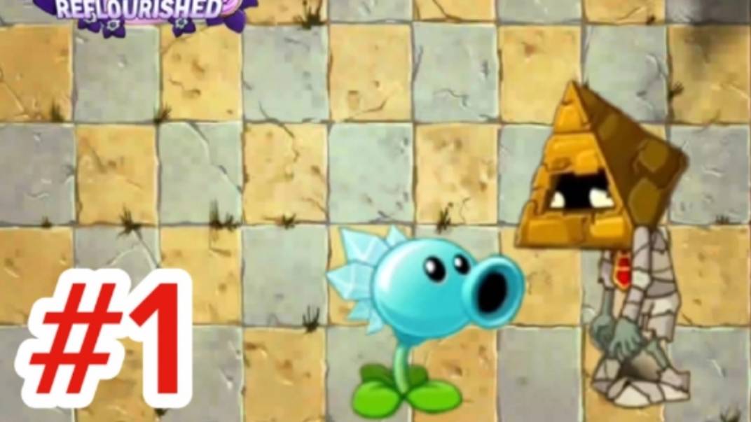 Начало - сложный Египет! Plants vs zombies 2 Reflourished #1