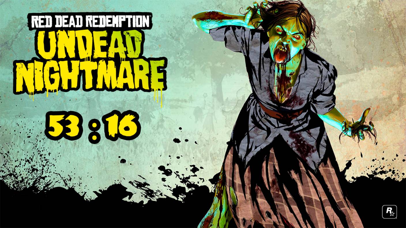 Лучшее время Undead Nightmare (RDR1 PC Any% speedrun) 53:16!