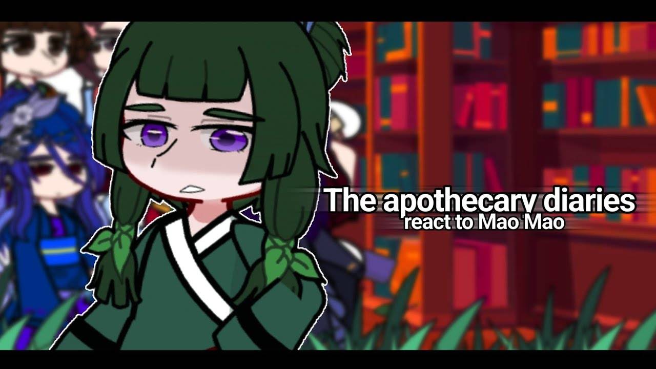 Реакция на Маомао / Персонажи Монолог фармацевта / Гача реакция / The Apothecary Diaries