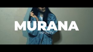 MURANA - INFINITY (Mood Video)