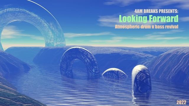 Looking Forward -  Atmospheric Drum n Bass Compilation (Vol 1)