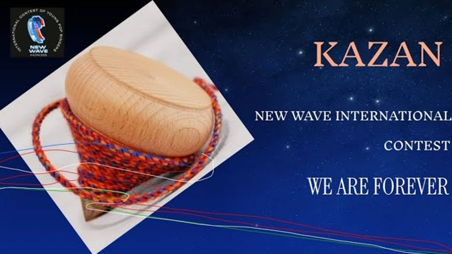 Spin The Magic - New Wave International Contest 25 🇷🇺 - Kazan, Russia - We Are Forever