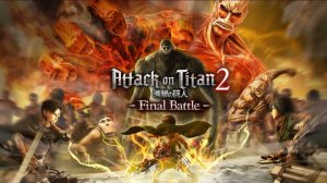Attack on Titan 2 Final battle (2-3 season) часть 3