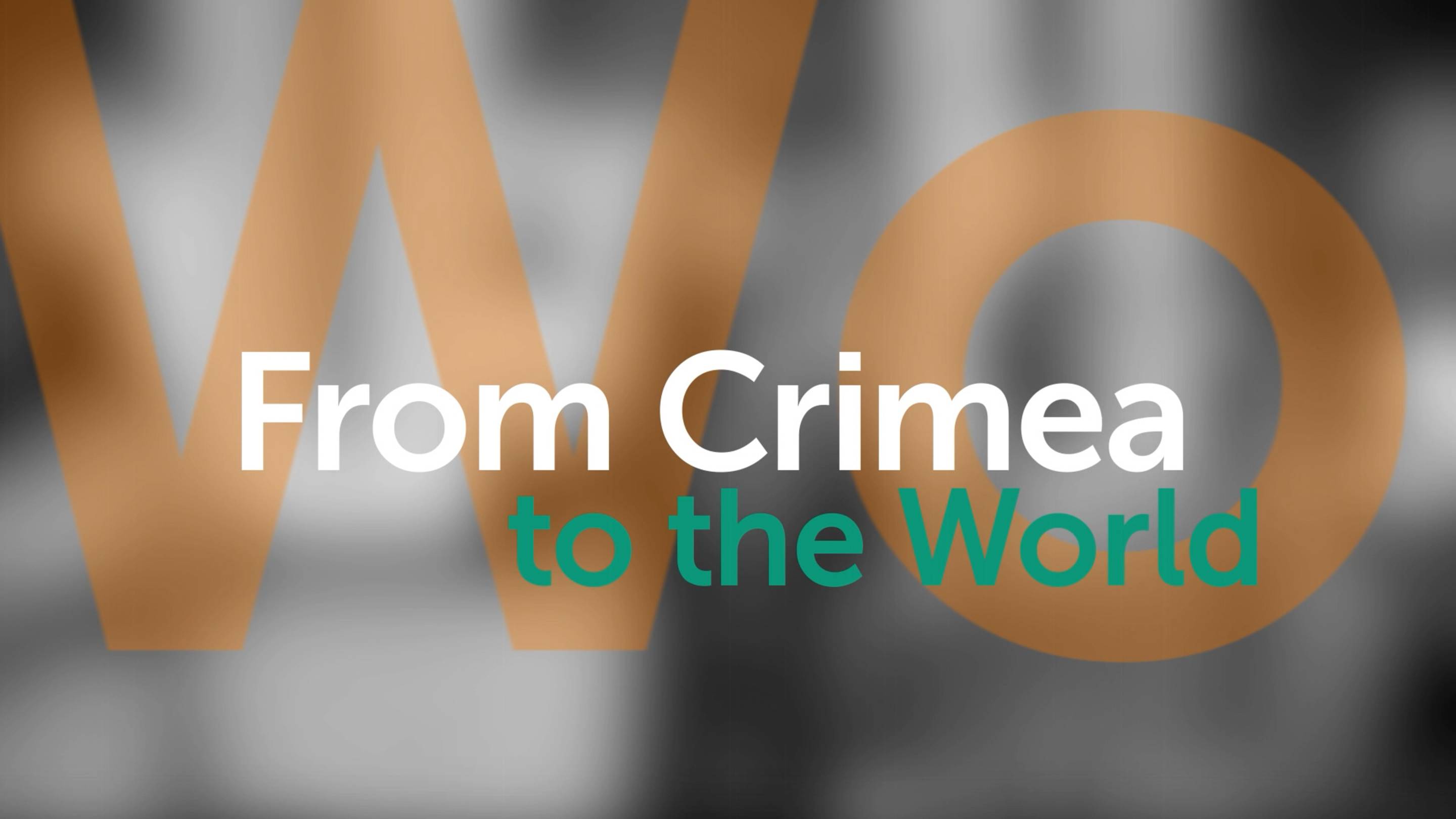 From Crimea to the world
