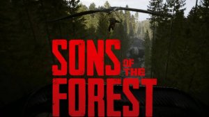Sons Of The Forest Строим Новый Дом