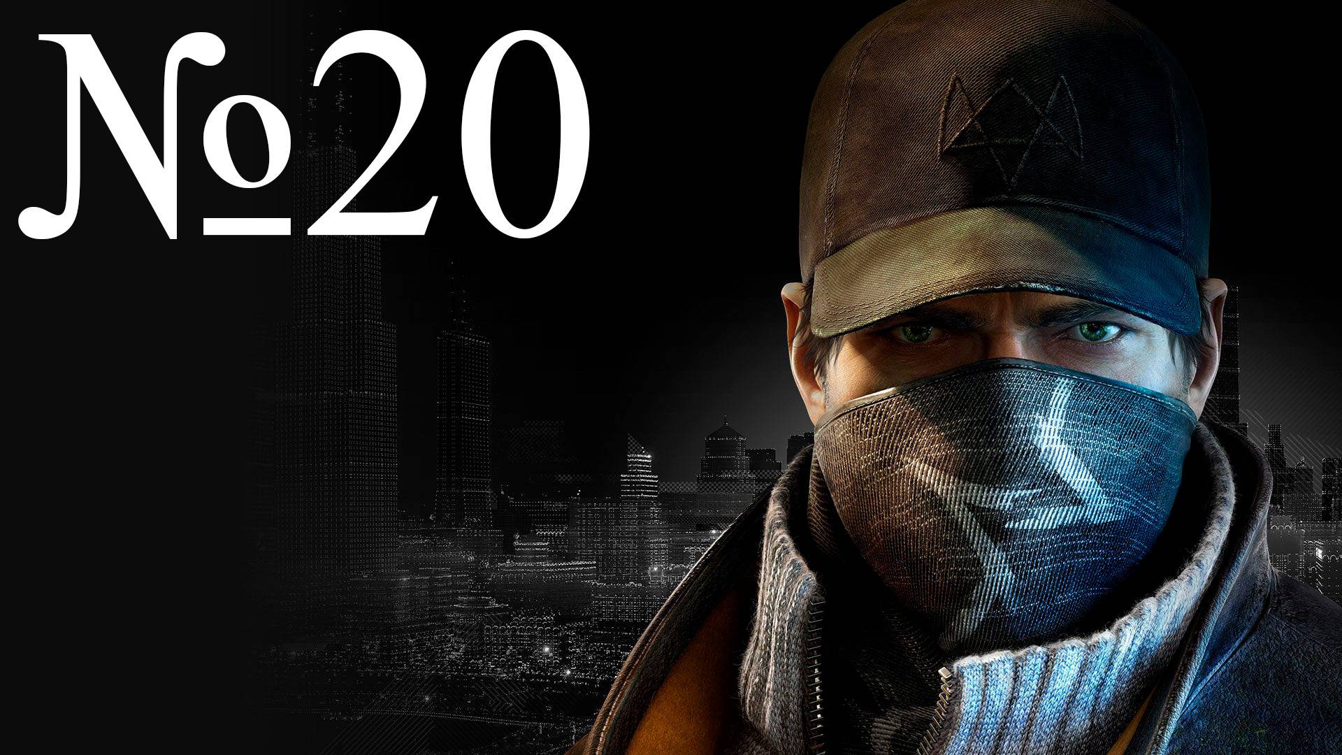 Летсплей на Watch Dogs часть 20