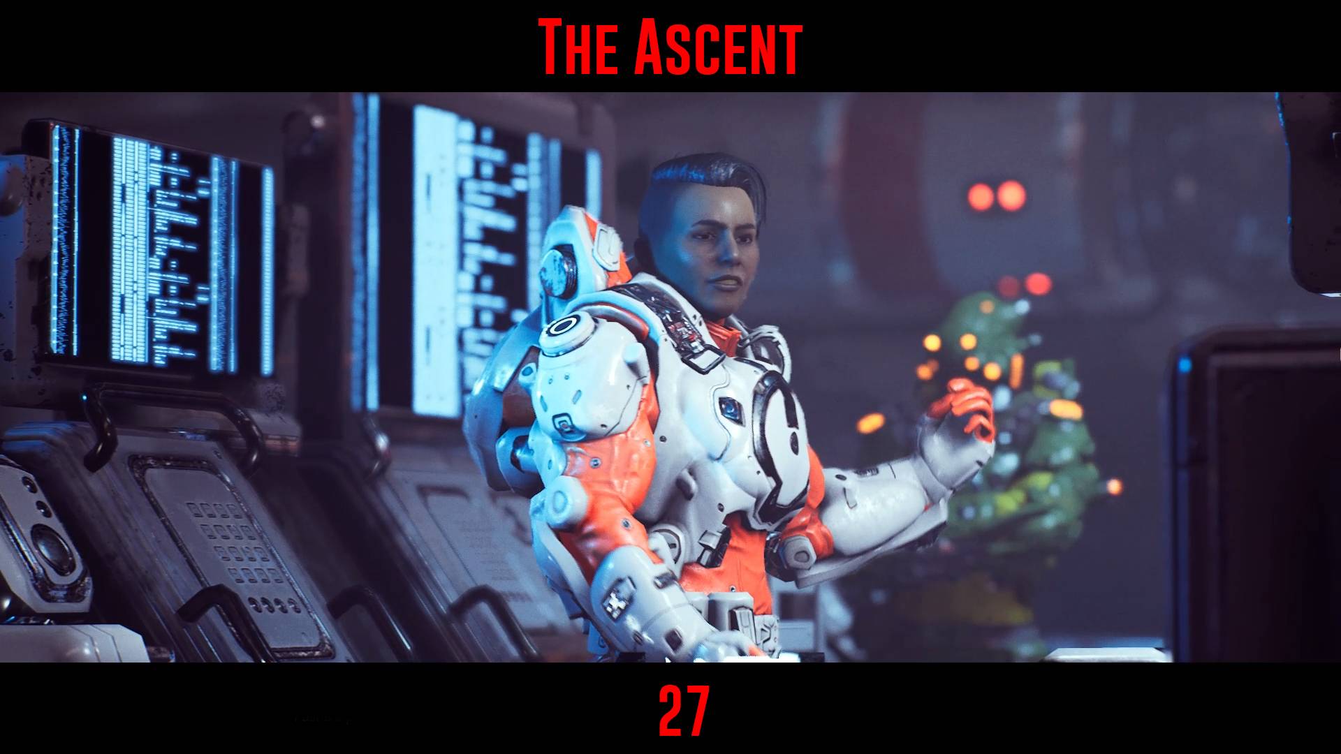 The Ascent № 27 (ФИНИШНАЯ ЧЕРТА. БОЙ ЗА ОСВОБОЖДЕНИЕ.)
