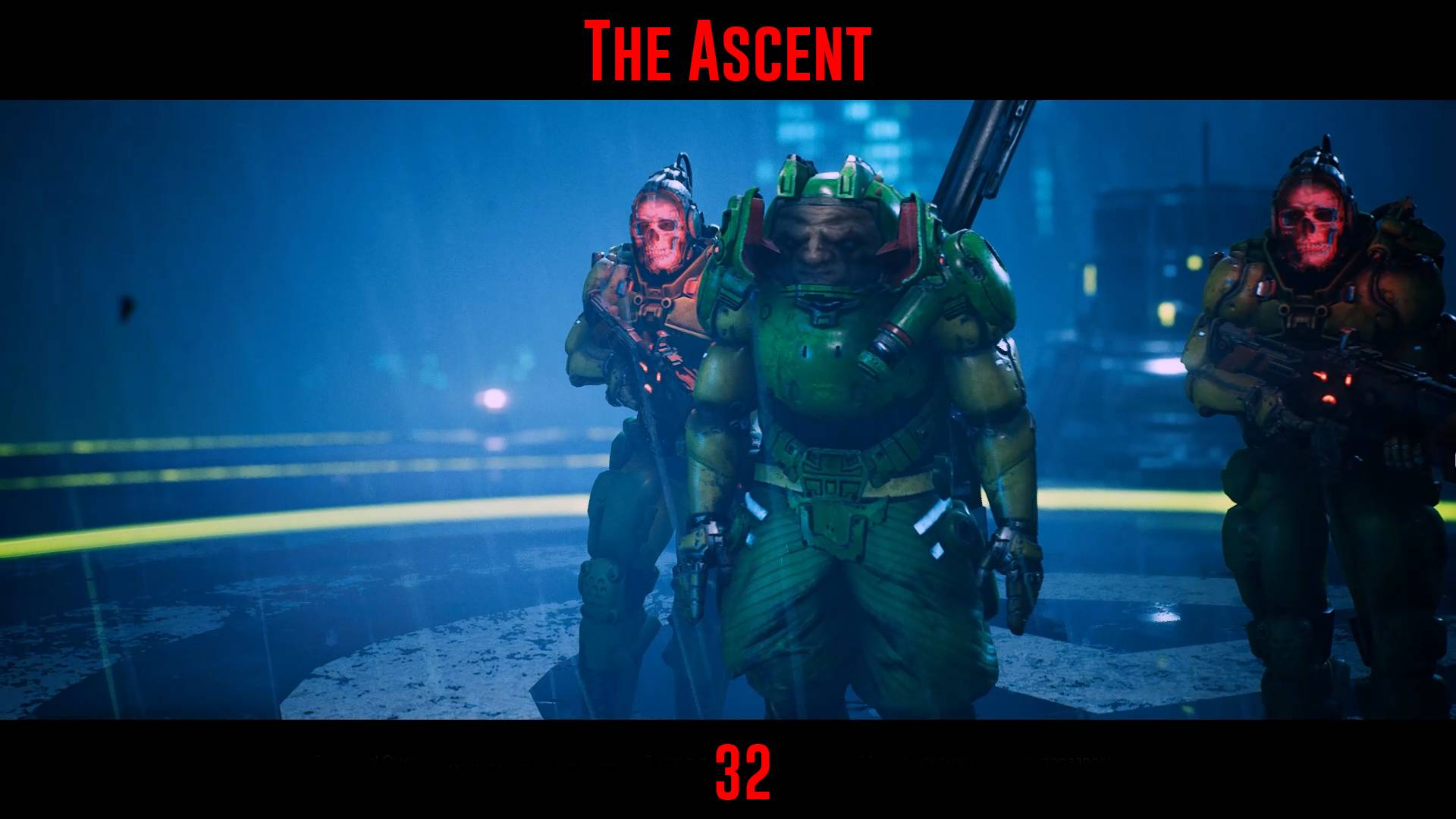 The Ascent № 32 (МЕНЬШЕ ЗНАЕШЬ - КРЕПЧЕ СПИШЬ)
