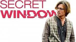 Саундтрек к фильму "Тайное окно" (Secret Window) (2004)