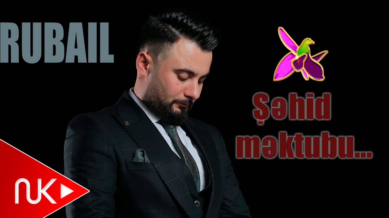 Rubail Azimov - Sehid Mektubu