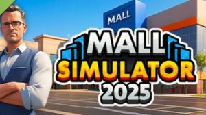Начало торгового центра - Mall Simulator 2025