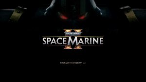 🎥Привет всем. Сегодня игра на стриме Warhammer 40,000 Space Marine 2. 📺