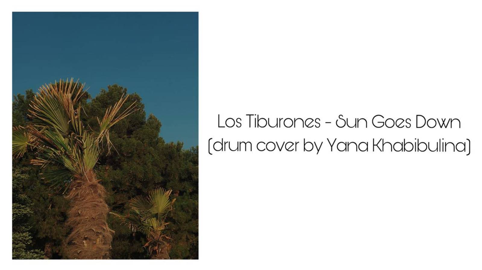 🎶Los Tiburones - Sun Goes Down🎶 (drum cover by Yana Khabibulina)☀️🌴